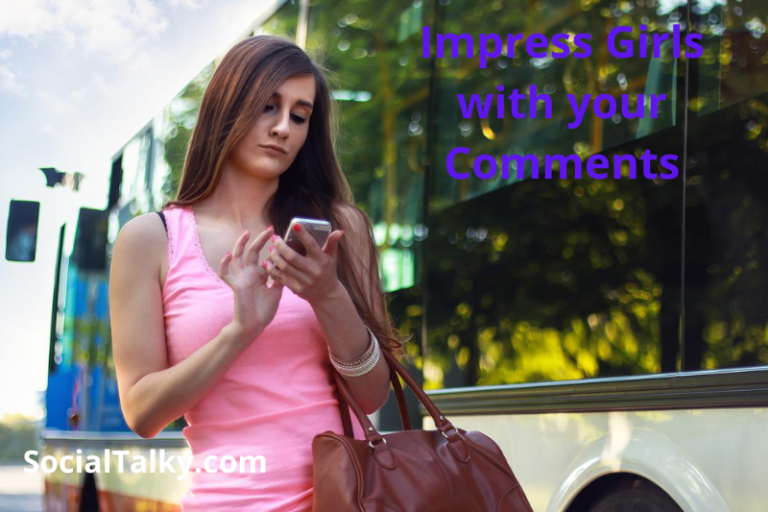 101 Best Comments for Girls Pics to impress her on Instagram